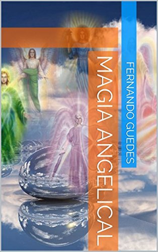 MAGIA ANGELICAL (01 Livro 1) by Fernando Guedes | Goodreads