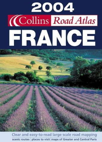 Collins Road Atlas France 2004 by Collins Maps | Goodreads