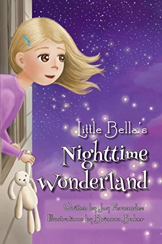 Little Bella's Nighttime Wonderland by Joy Fernandez | Goodreads