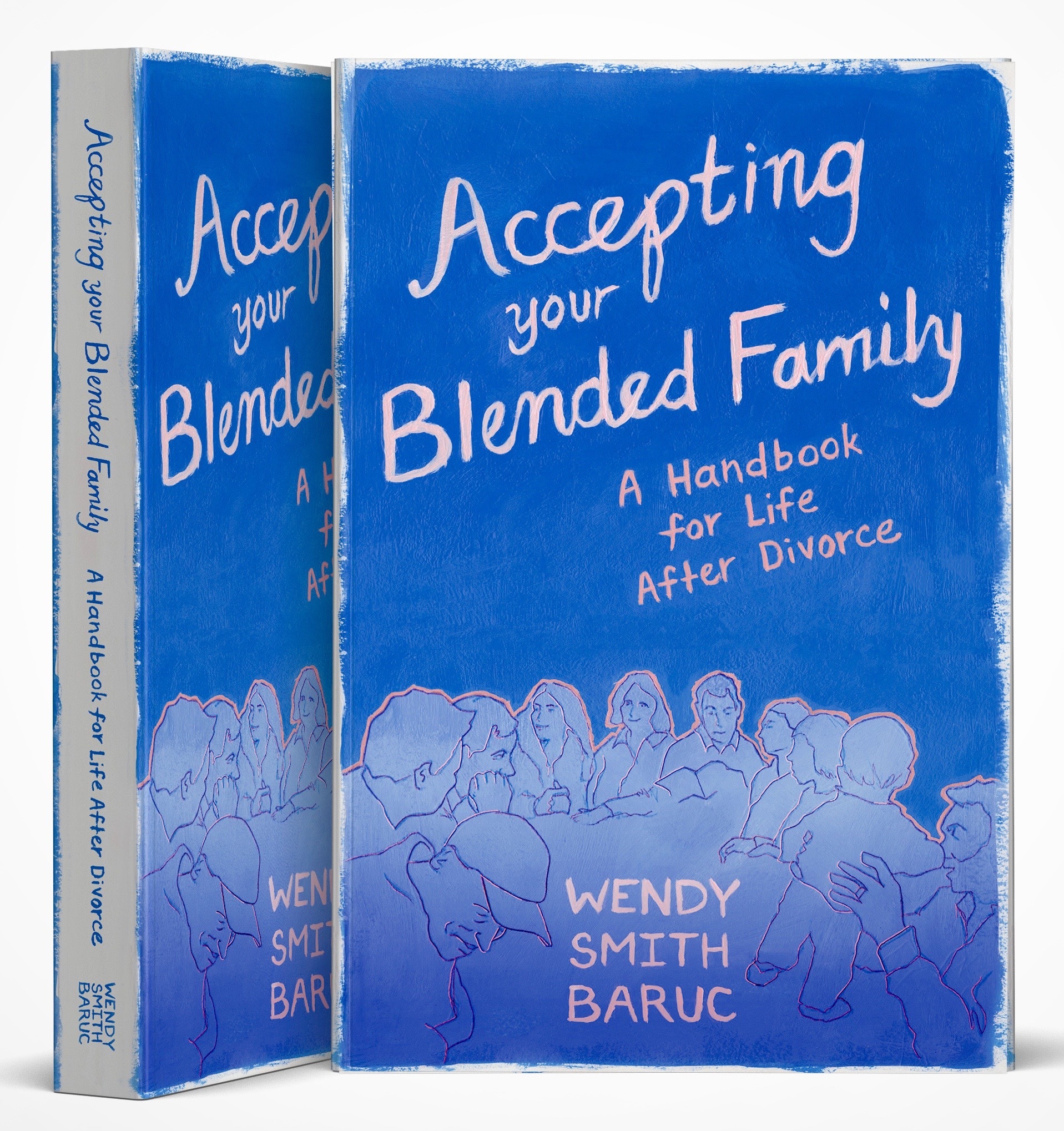 Accepting Your Blended Family: A Handbook for Life After Divorce by ...