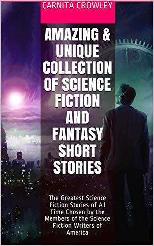 Amazing & Unique Collection of Science Fiction and Fantasy Short ...
