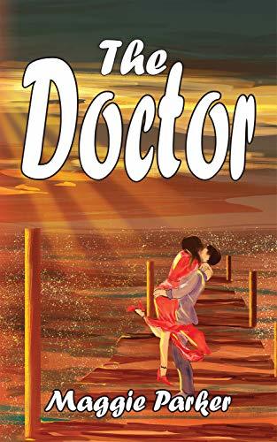 The Doctor by Maggie Parker | Goodreads