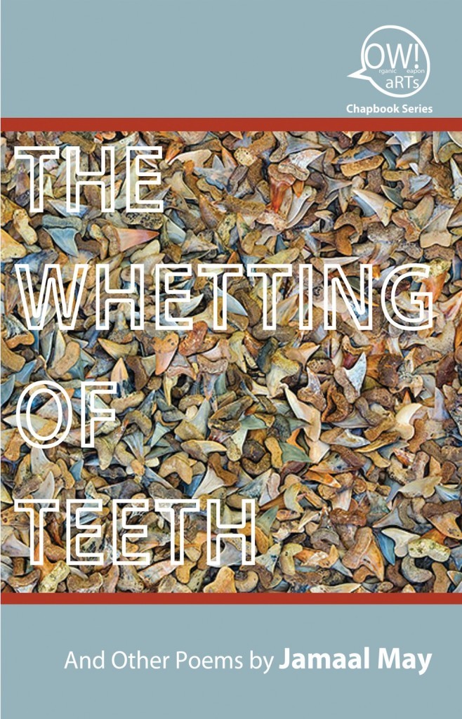 The Whetting of Teeth by Jamaal May | Goodreads