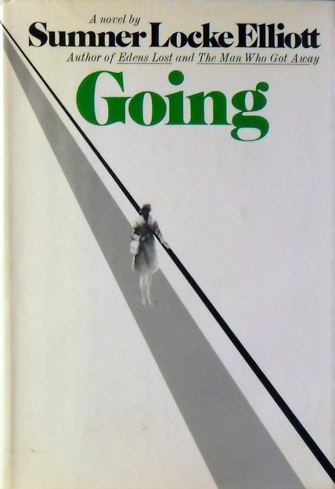 Going by Sumner Locke Elliott | Goodreads