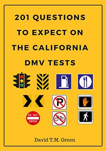 201 Questions to expect on California DMV test by David T.M. Green ...