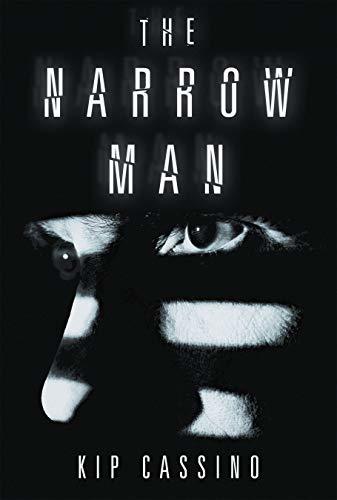 The Narrow Man by Kip Cassino | Goodreads