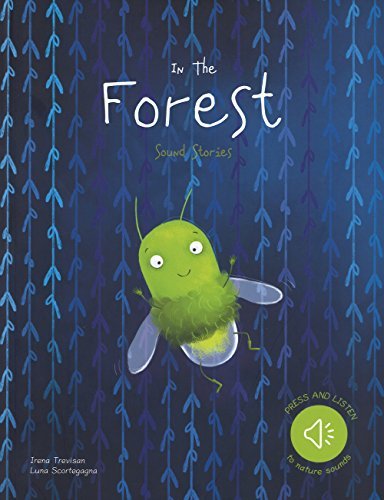 In the forest: Sound stories by Irena Trevisan | Goodreads