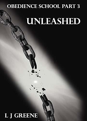 Unleashed (Obedience School, #3) by L.J. Greene | Goodreads