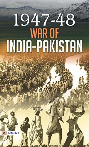 1947-48 WAR OF INDIA-PAKISTAN by Rishi Raj: 1947-48 War of India-Pakistan - A Historical Account ...