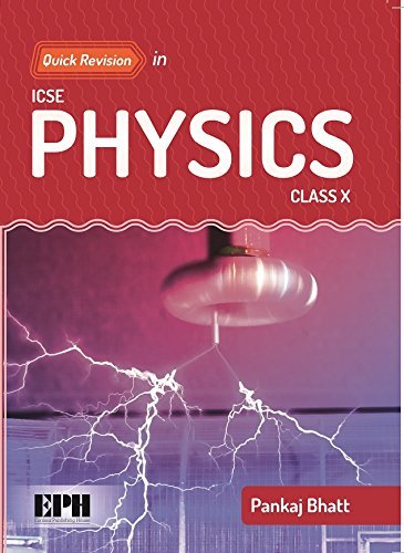 Quick Revision in ICSE Physics for Class 10 by Pankaj Bhatt | Goodreads