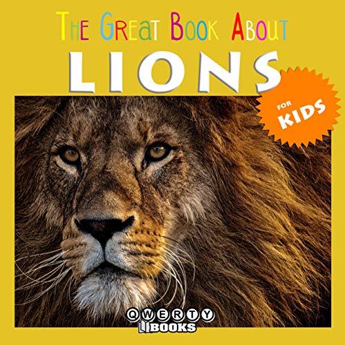 The Great Book About Lions for Kids by G Guarita | Goodreads