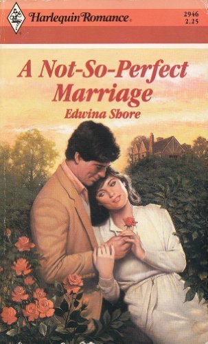 A Not-So-Perfect Marriage by Edwina Shore | Goodreads