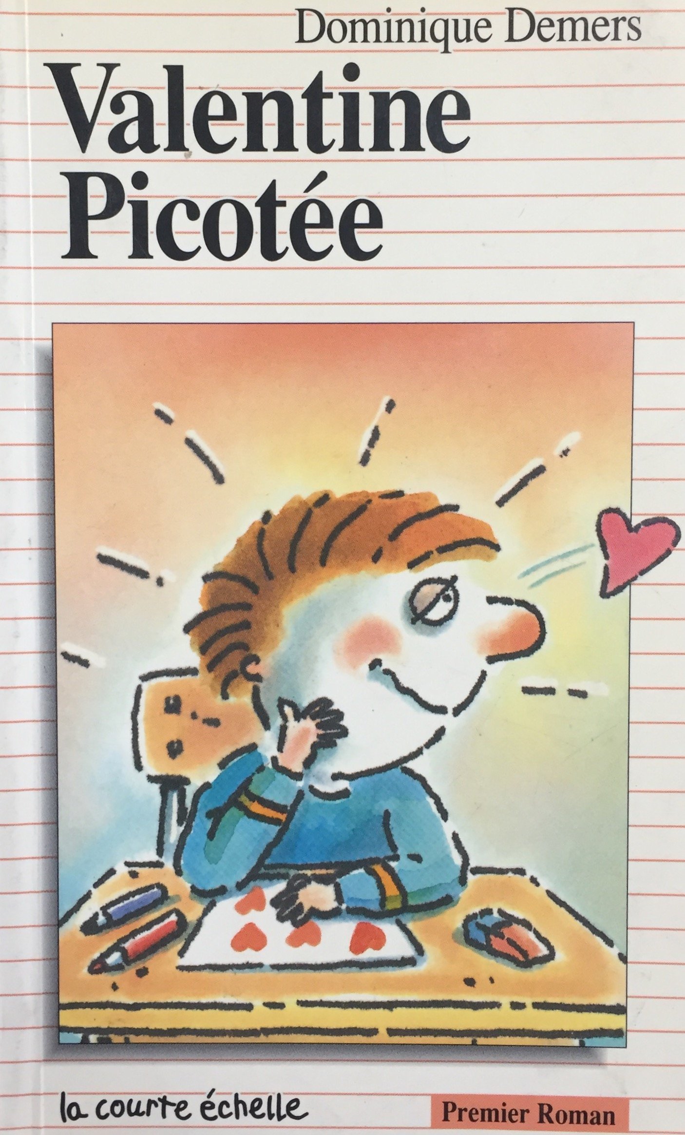Valentine picotée (Premier roman, #21) by Dominique Demers | Goodreads