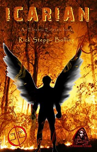 Icarian (Patch Man) by Rick Stepp-Bolling | Goodreads