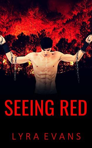 Seeing Red (Ever Green #2) by Lyra Evans | Goodreads
