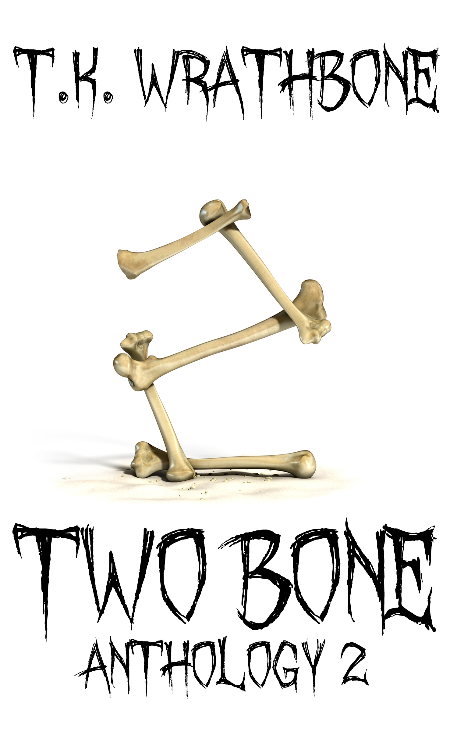 Two Bone: Anthology 2 by T.K. Wrathbone | Goodreads