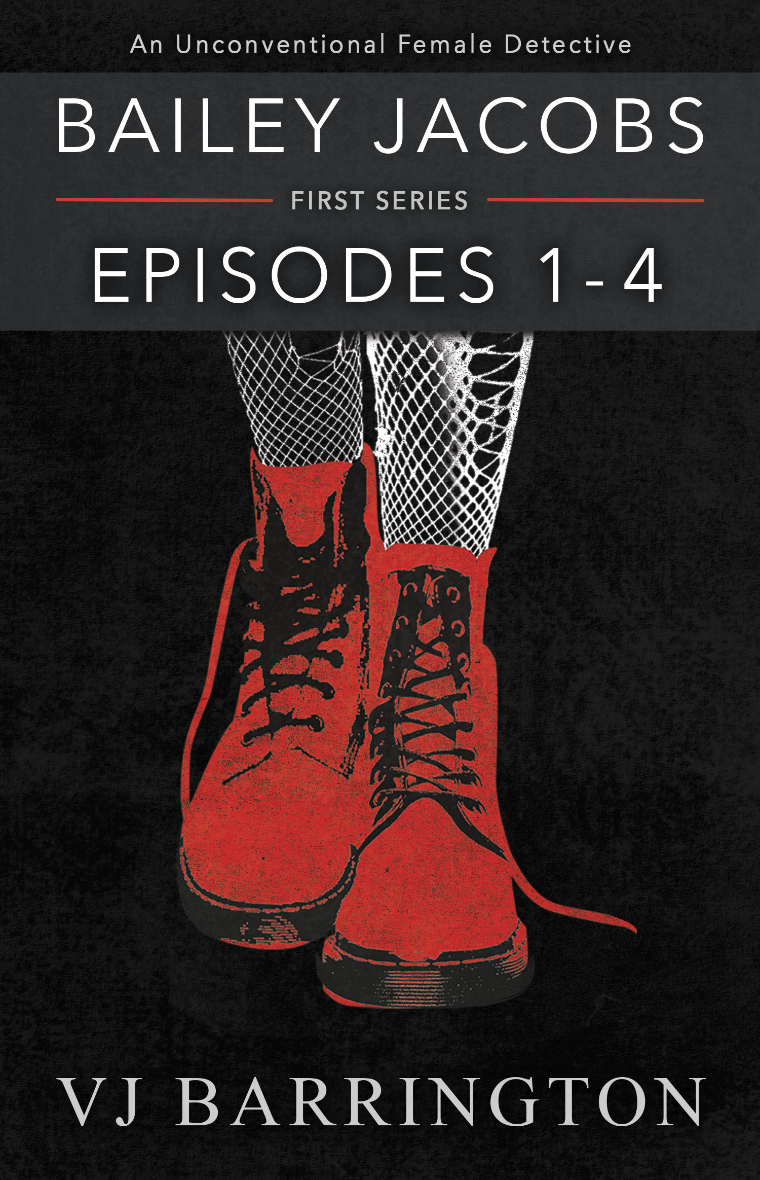 Bailey Jacobs: First Series, Episodes 1 to 4 by V.J. Barrington | Goodreads