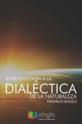 Introducci n a la Dial ctica de la Naturaleza by Friedrich Engels | Goodreads