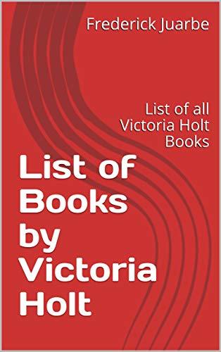 List of Books by Victoria Holt: List of all Victoria Holt Books by ...