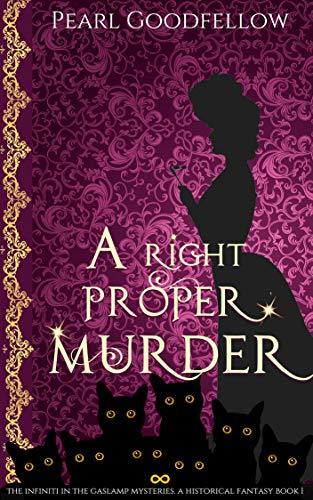 A Right Proper Murder by Pearl Goodfellow | Goodreads
