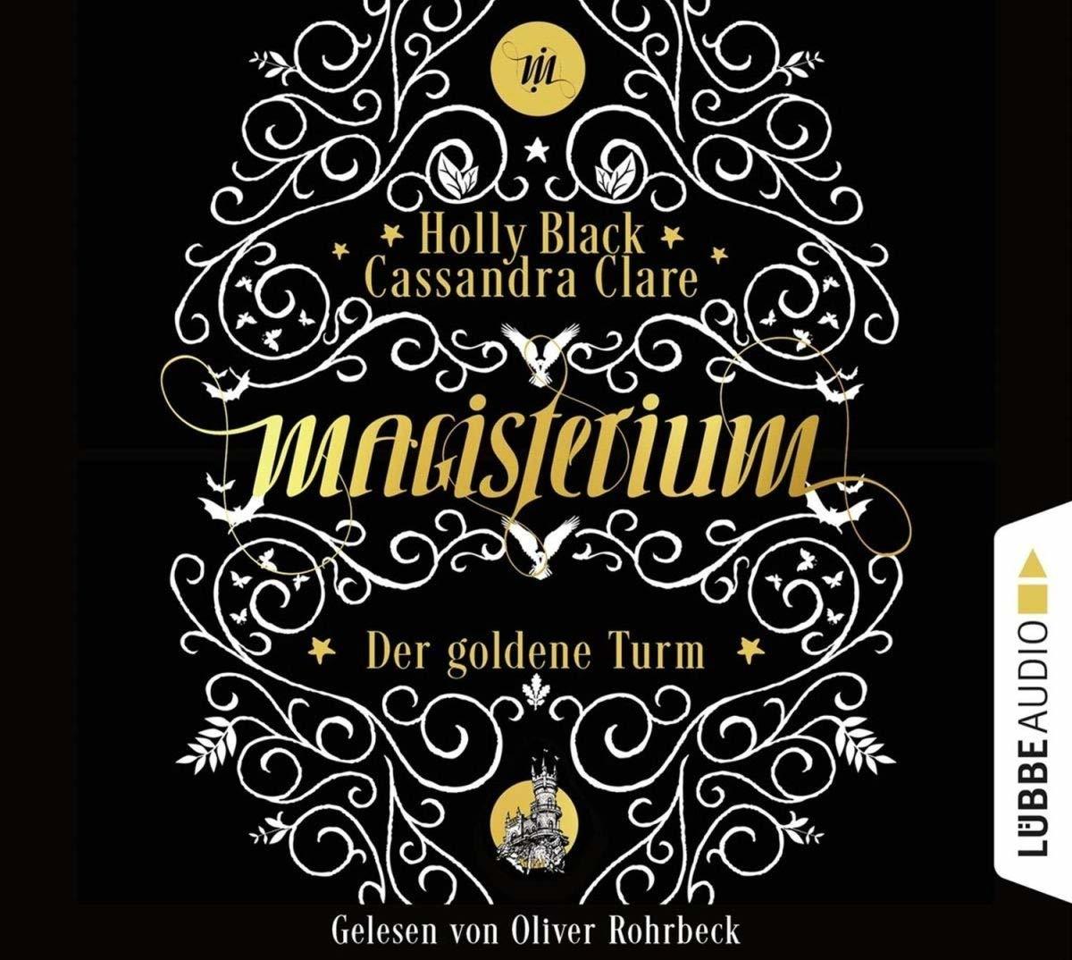 Der goldene Turm (Magisterium, #5) by Holly Black | Goodreads