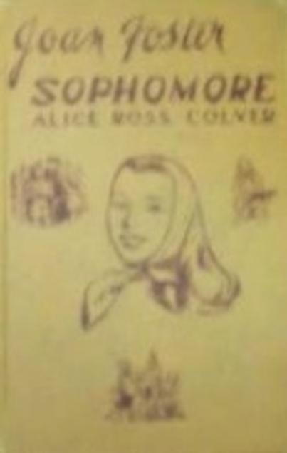 Joan Foster, Sophomore by Alice Ross Colver | Goodreads