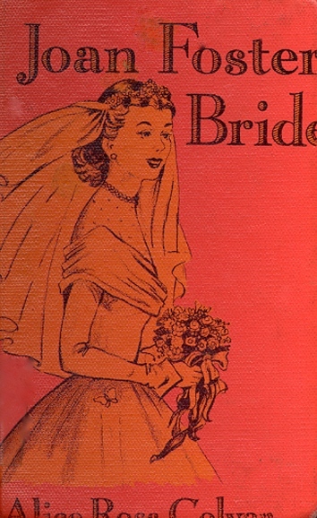Joan Foster, Bride by Alice Ross Colver | Goodreads