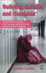 Bullying, Suicide, and Homicide: Understanding, Assessing, and ...