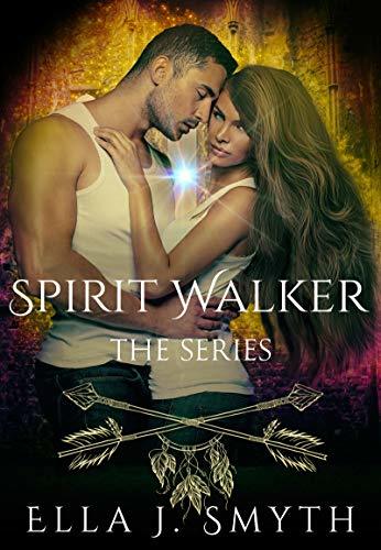 The Spirit Walker Series: The Complete Collection by Ella J. Smyth ...