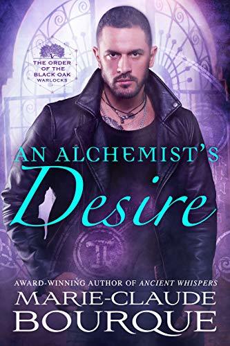 An Alchemist's Desire by Marie-Claude Bourque | Goodreads