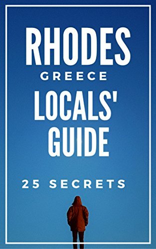 Rhodes 25 Secrets - The Locals Travel Guide For Your Trip to Rhodes ...