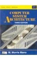 Computer System Architecture (third edition by Mano | Goodreads