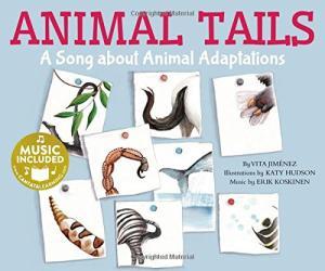 Animal Tails: A Song About Animal Adaptations by Vita Jiménez | Goodreads