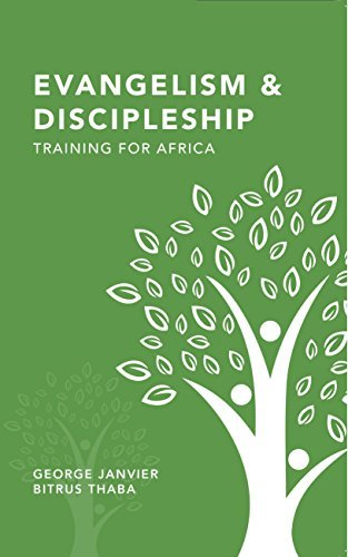 Evangelism and Discipleship: Training for Africa by George Janvier ...