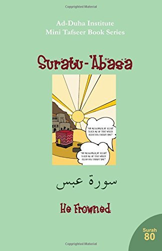 Mini Tafseer Book Series: Suratu-'Abasa by Ad-Duha Institute | Goodreads