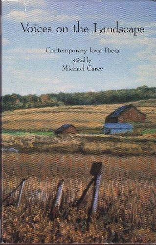 Voices on the Landscape: Contemporary Iowa Poets by Michael Carey ...