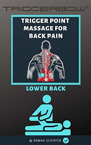 Trigger Point Massage for Back Pain: Lower Back by Roman Schipfer ...