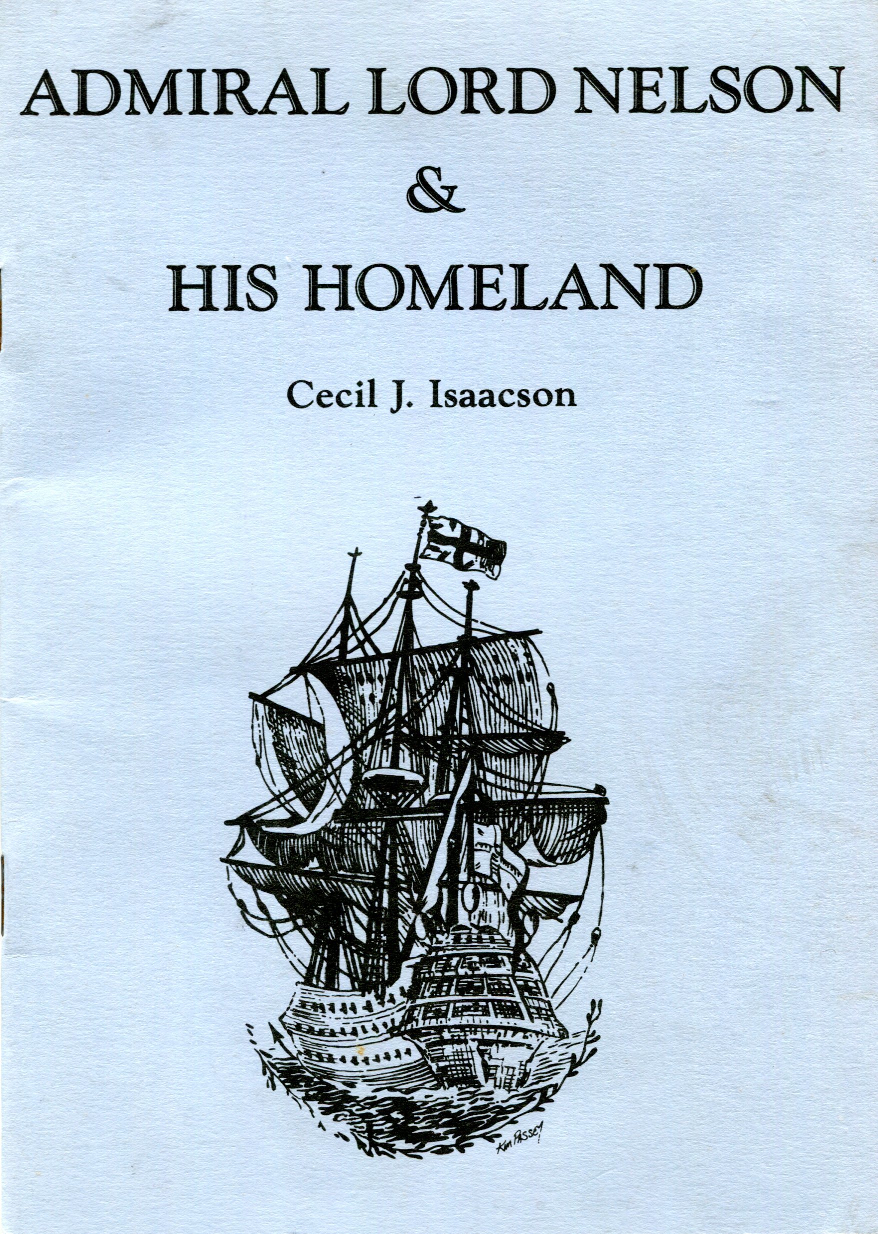Admiral Lord Nelson & His Homeland by Cecil J. Isaacson | Goodreads