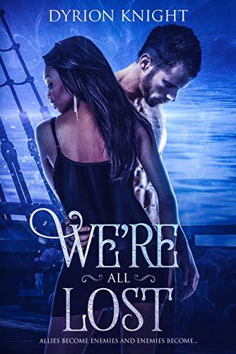 We're All Lost (Blood Bound Book 3) by Dyrion Knight | Goodreads