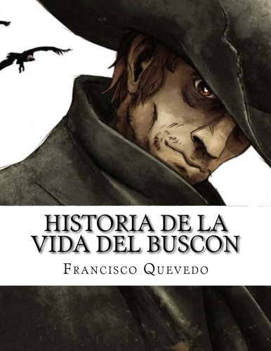 Historia de la Vida del Buscon by Francisco de Quevedo | Goodreads