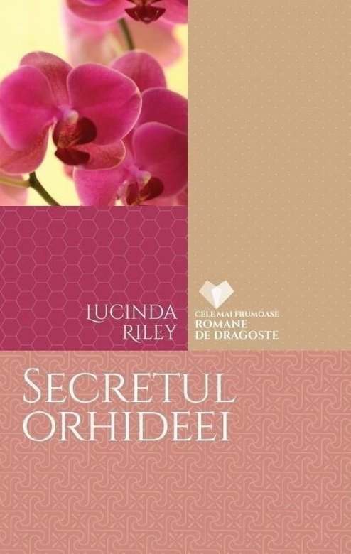 Secretul orhideei by Lucinda Riley | Goodreads