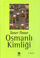 Osmanlı Kimliği by Taner Timur | Goodreads
