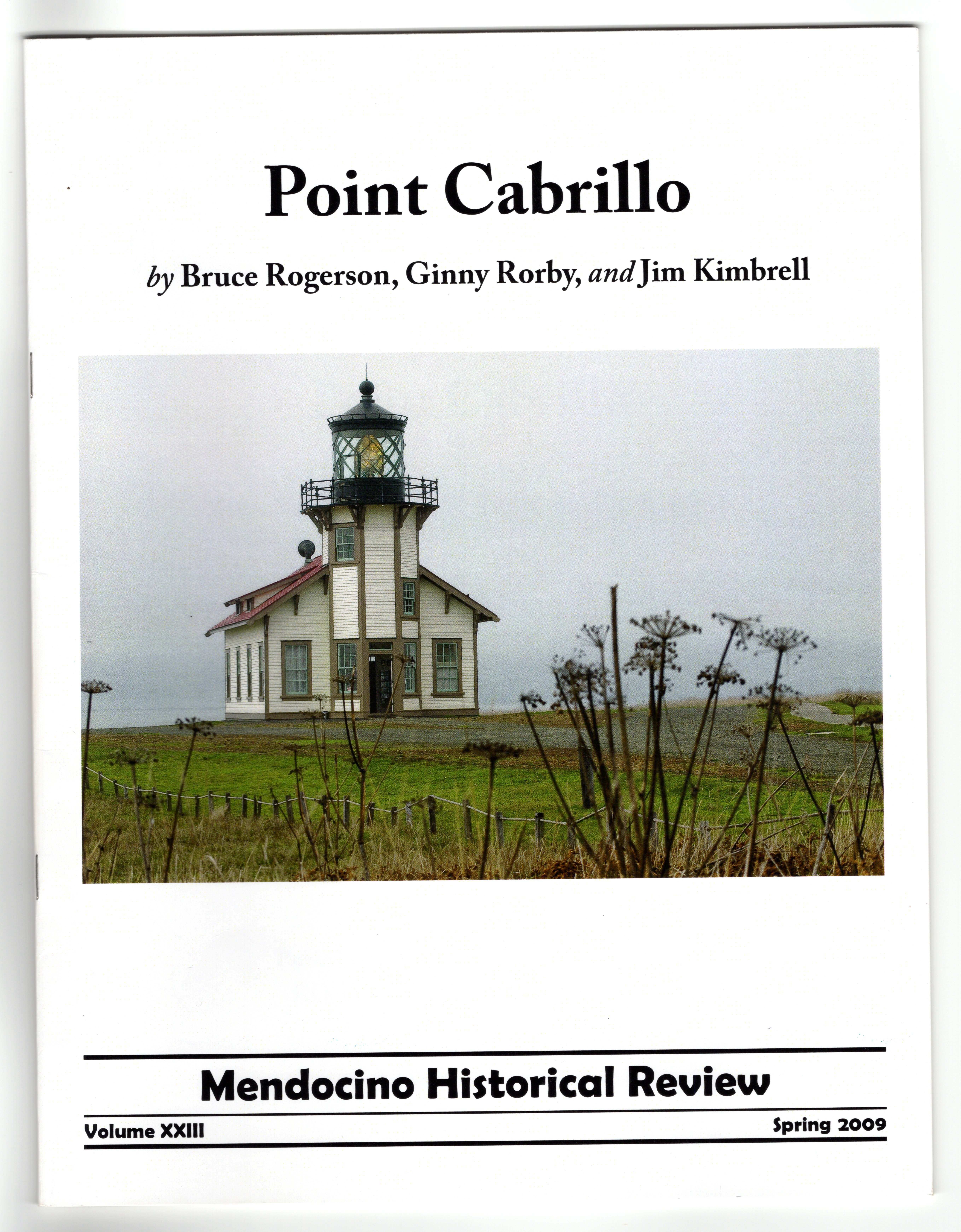 Point Cabrillo: Mendocino Historical Review Volume XXIII, Spring 2009 ...
