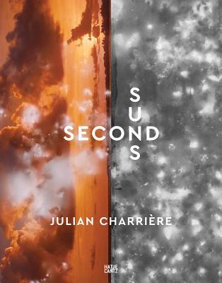 Second Suns by Julian Charrière | Goodreads