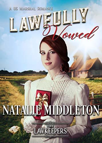 Lawfully Vowed by Natalie Middleton | Goodreads