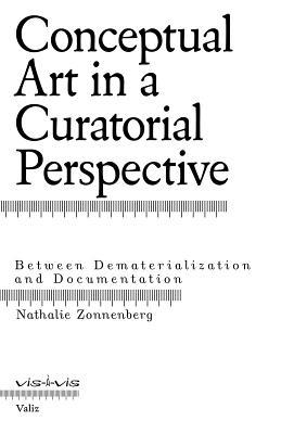 Conceptual Art in a Curatorial Perspective: Between Dematerialization ...