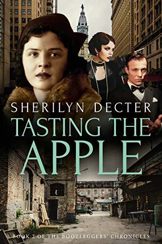 Tasting the Apple (Bootleggers' Chronicles, #2) by Sherilyn Decter ...