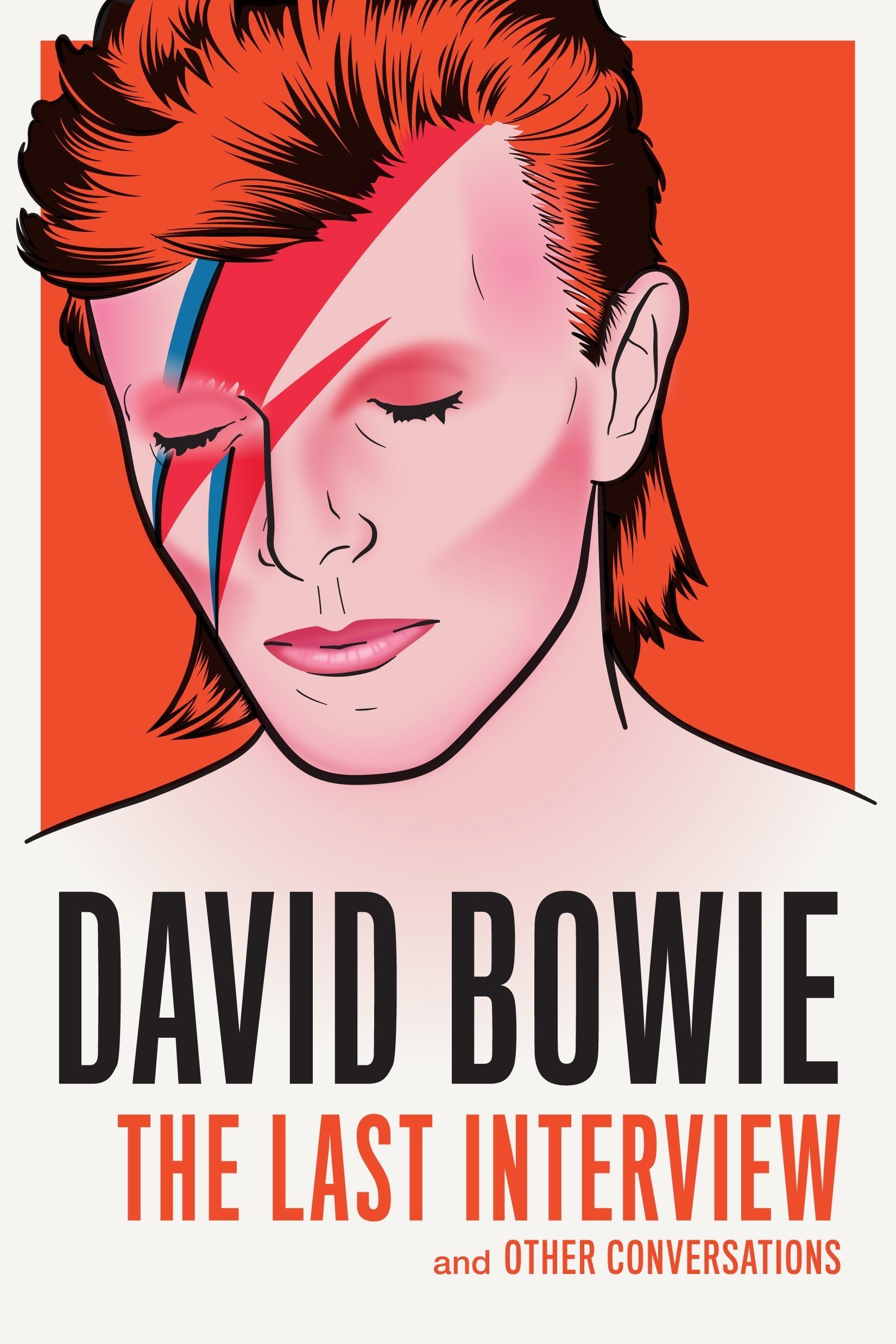 David Bowie The Last Interview And Other Conversations By David Bowie