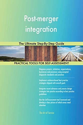 Post-merger integration The Ultimate Step-By-Step Guide by Gerardus ...
