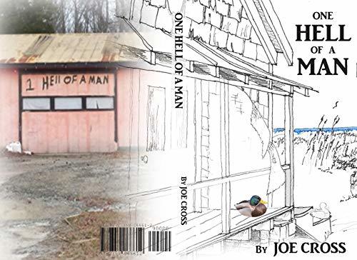 One Hell of a Man by Joe Cross | Goodreads